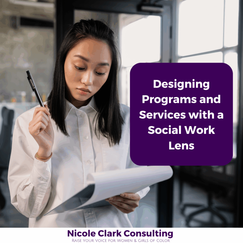 Designing Programs and Services with a Social Work Lens - Nicole Clark ...